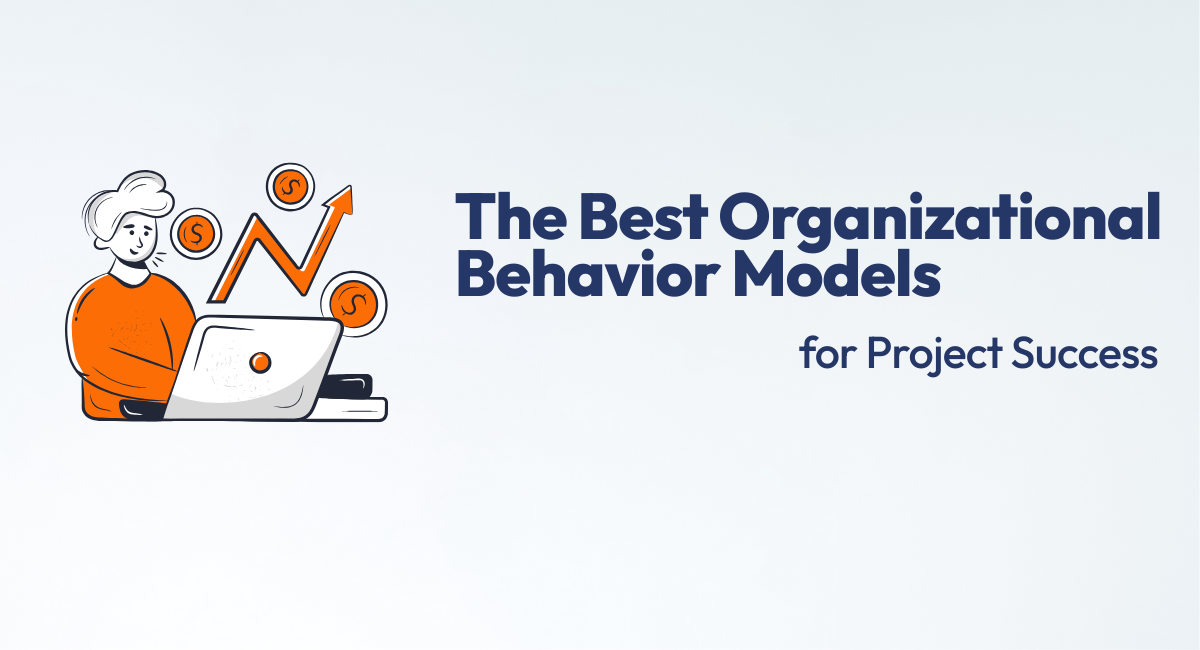 What Organizational Behavior Models Work Best for Projects?